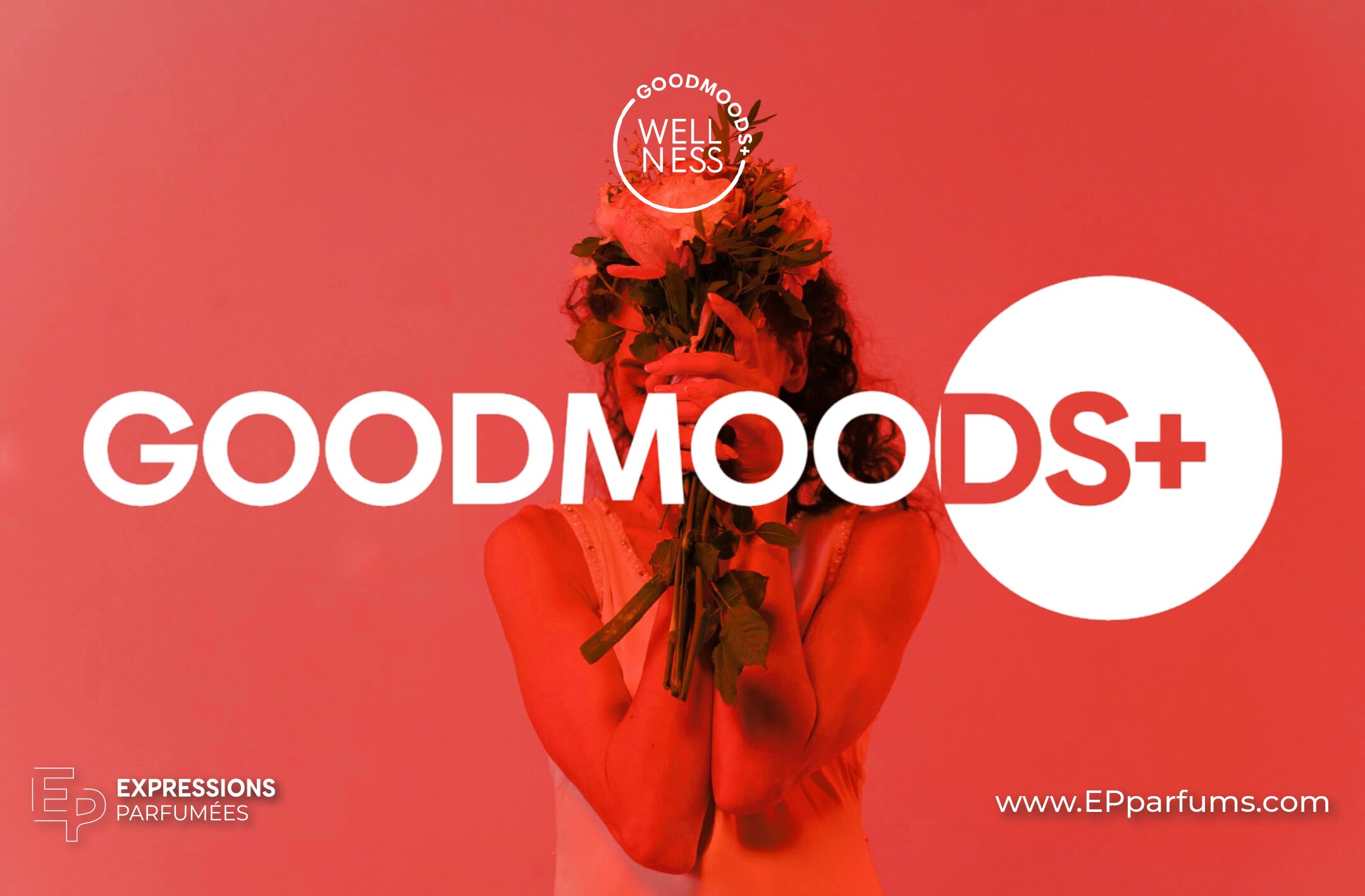 Découvrez #GOODMOODS + - EP Parfums
